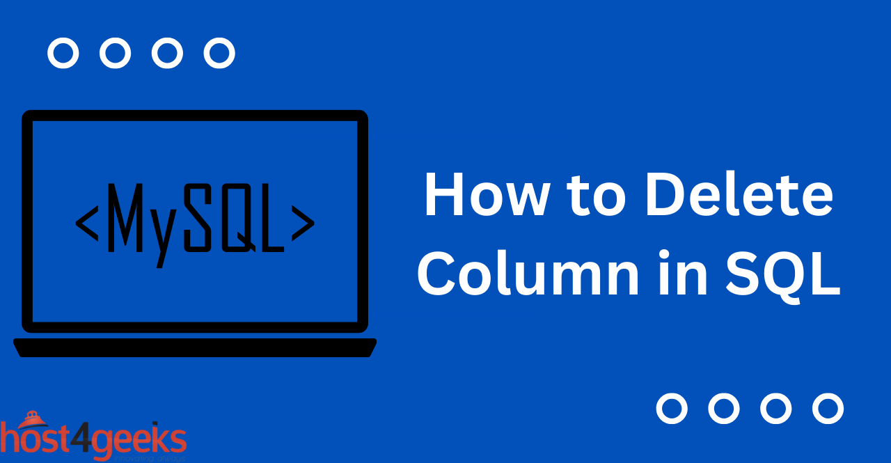 How To Delete Column In SQL Host4Geeks LLC