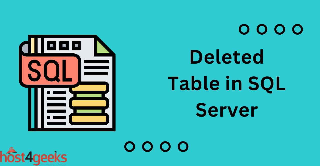 Deleted Table In SQL Server Host4Geeks LLC