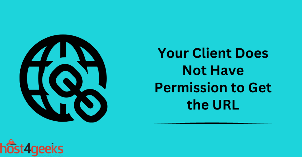 How to Solve “Your Client Does Not Have Permission to Get the URL” Error
