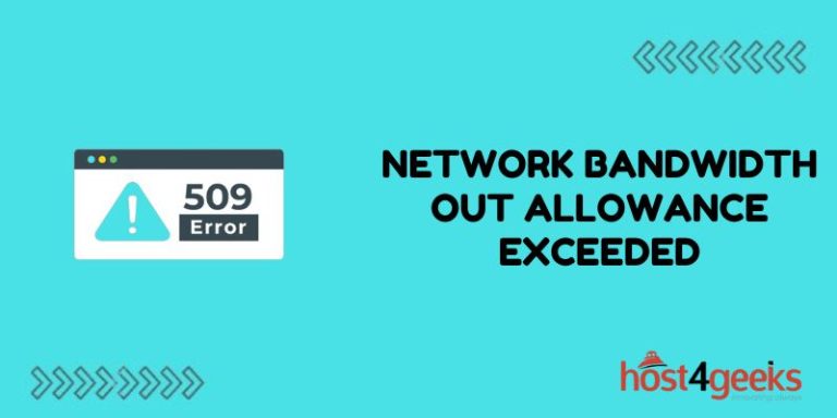 How to Fix the “Network Bandwidth Out Allowance Exceeded” Error