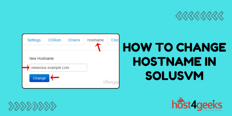 How to Change Hostname in SolusVM | Host4Geeks LLC