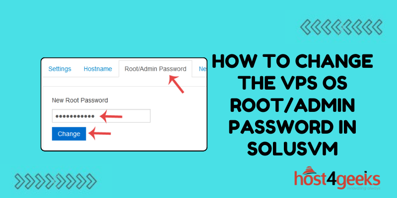 How to Change the VPS OS Root/Admin Password in SolusVM | Host4Geeks LLC