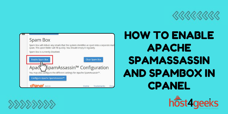 How to Enable Apache SpamAssassin and SpamBox in cPanel | Host4Geeks LLC How to Enable Apache SpamAssassin and SpamBox in cPanel | Host4Geeks LLC