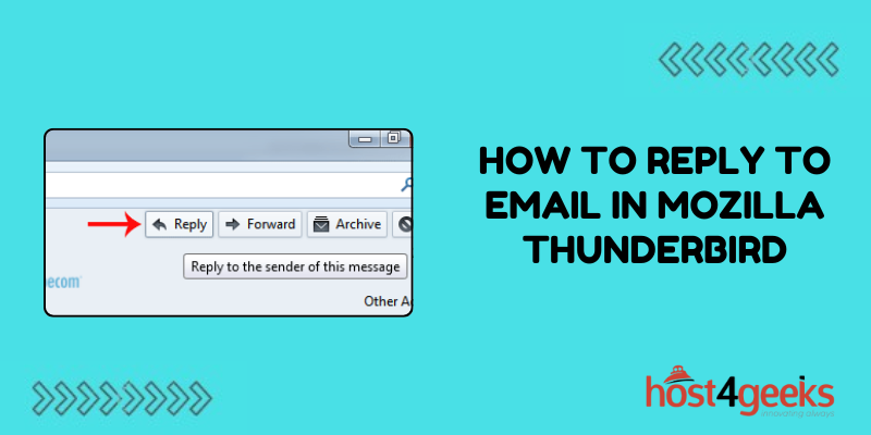 How to Reply to Email in Mozilla Thunderbird | Host4Geeks LLC