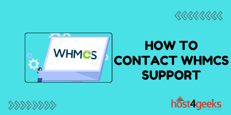 How to contact WHMCS Support? | Host4Geeks LLC