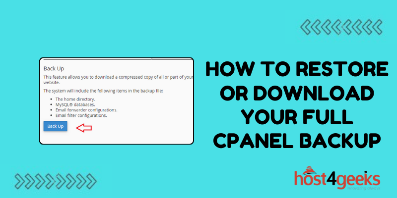 How to restore or download your full cPanel Backup? | Host4Geeks LLC