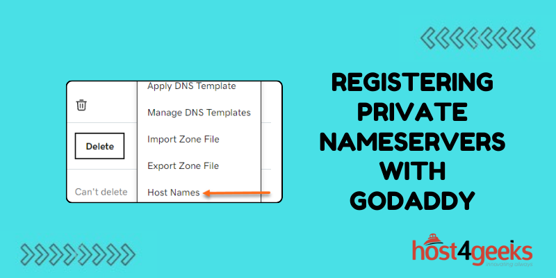Registering Private Nameservers with GoDaddy | Host4Geeks LLC